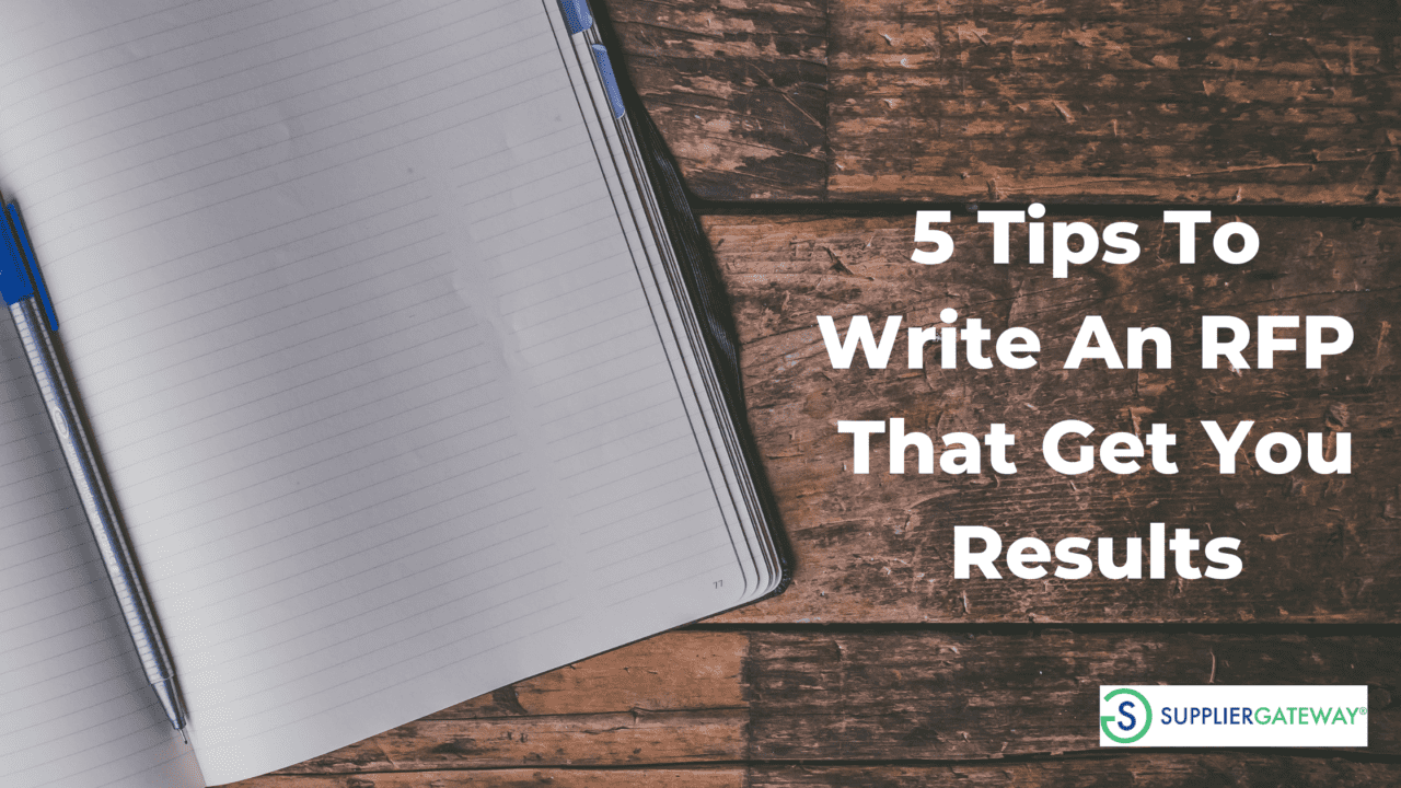 5 Tips To Write An RFP That Get You Results | SupplierGateway